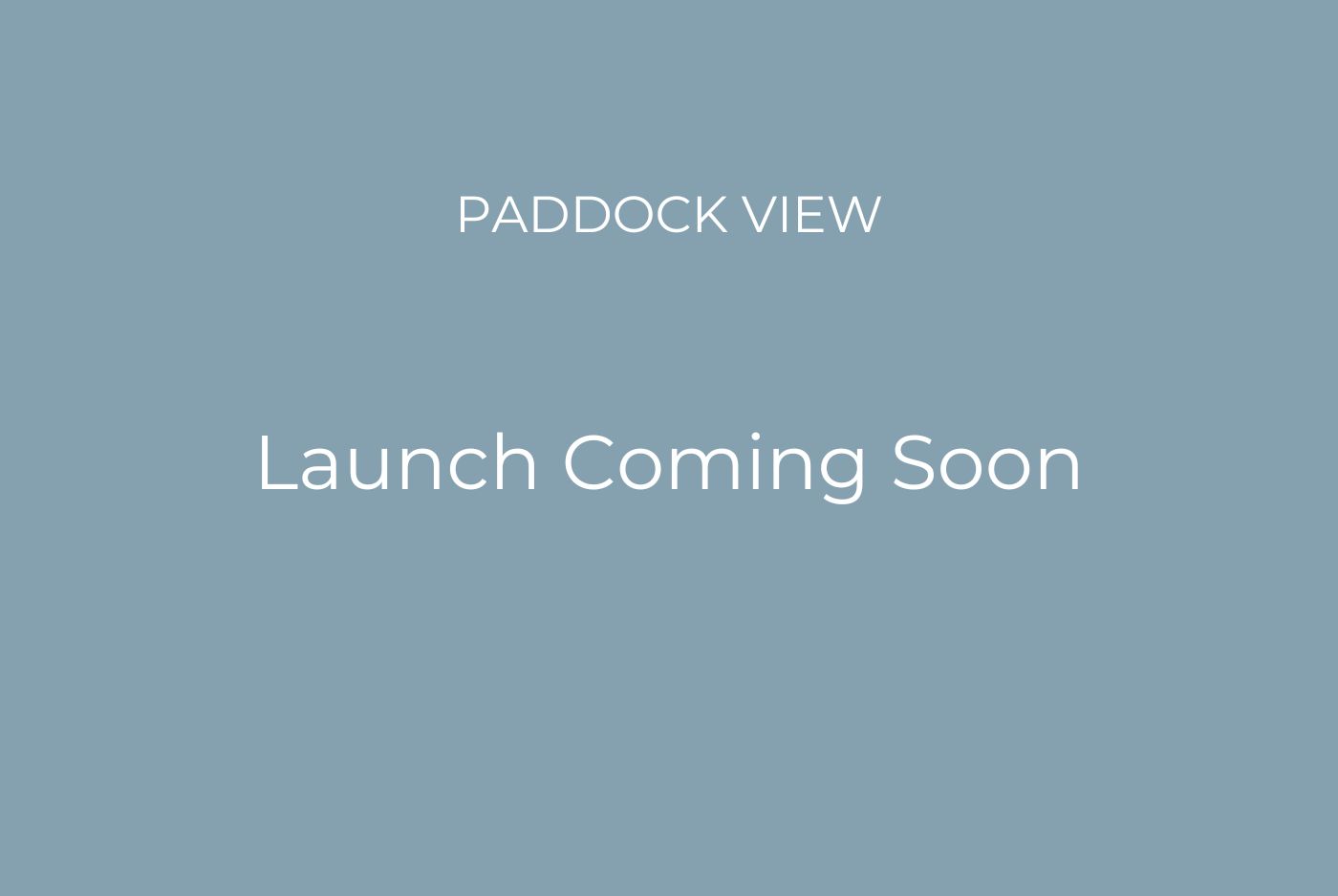 Paddock View - Quarters Life